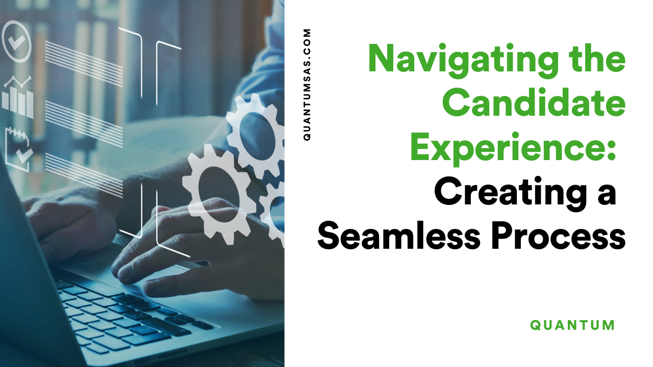 Navigating the Candidate Experience: Creating a Seamless Recruitment ... Navigating the Candidate Experience: Creating a Seamless Recruitment ...